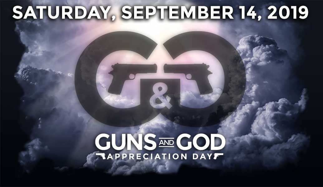 GunsAndGod.com | Join Guns & God Appreciation Day: Saturday, September ...