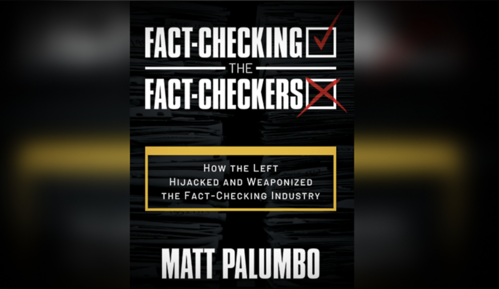 Matt Palumbo’s ‘Fact-Checking the Fact-Checkers’: How We Know Politifact Is Biased | Human ...