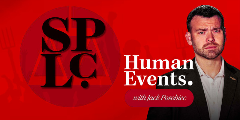 HUMAN EVENTS DAILY: SPLC indictment vindicates YEARS of long-running ...