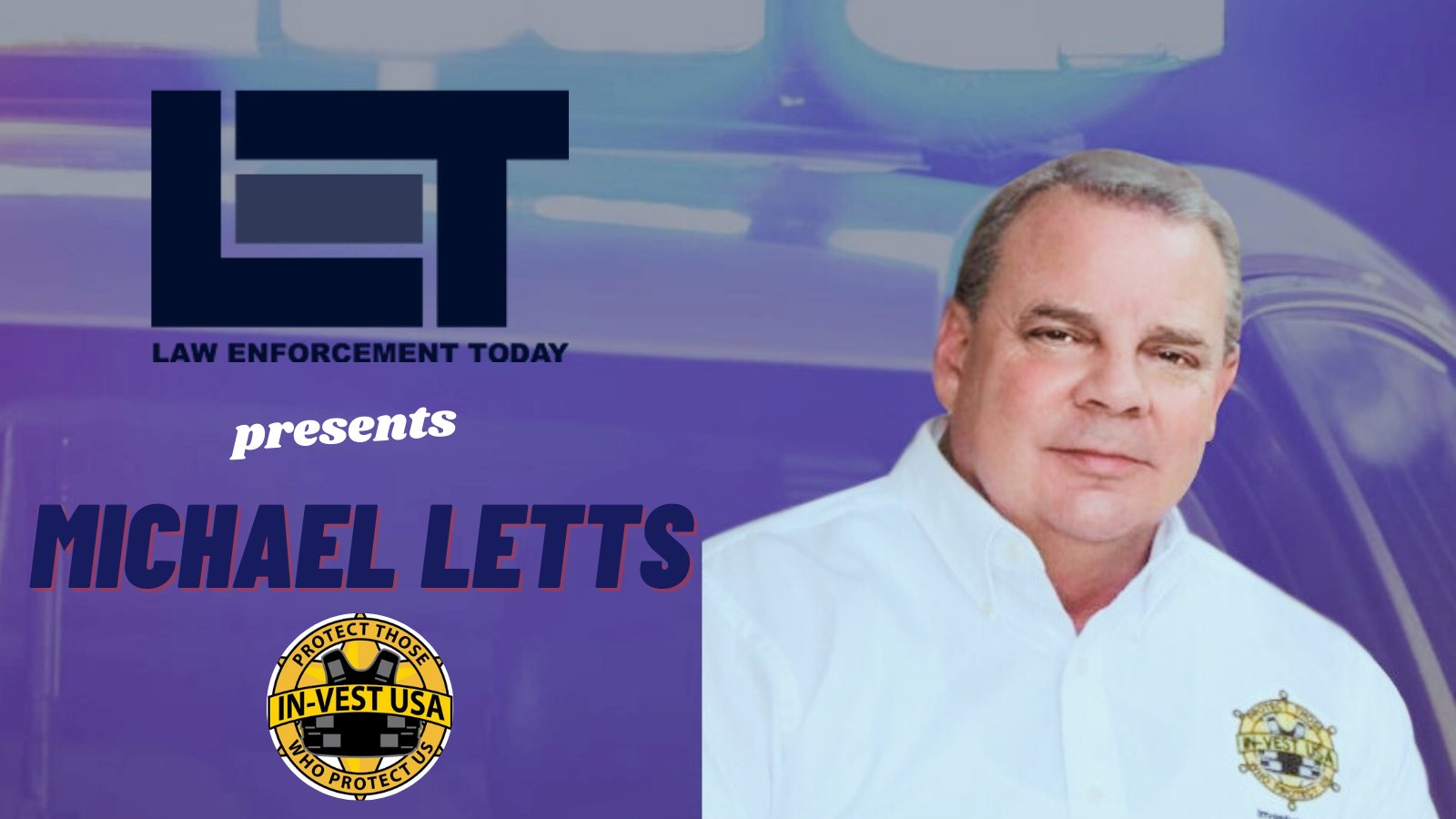 Exclusive Interview: Michael Letts, one of America’s leading LEO ...
