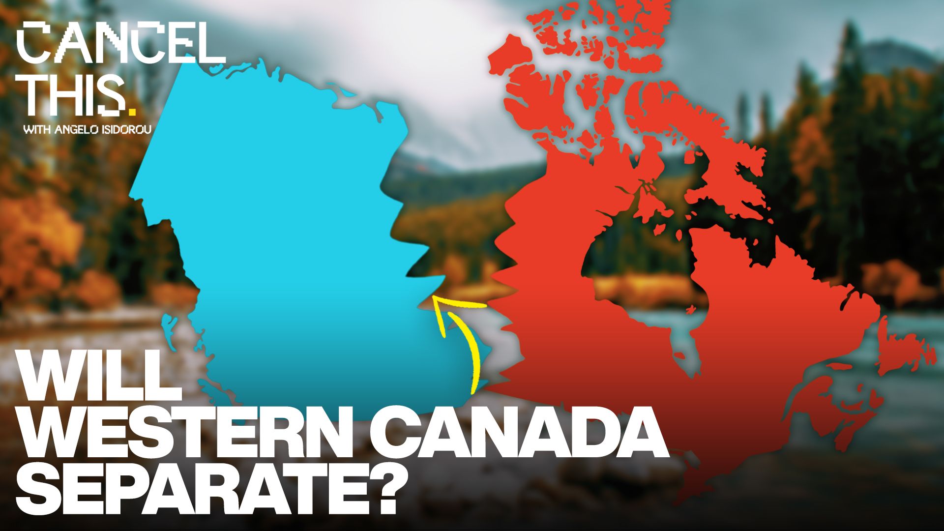 Will western Canada separate? — Cancel This | The Post Millennial ...