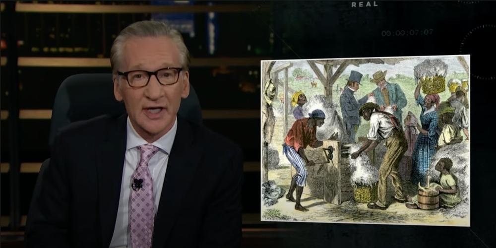 WATCH: Bill Maher mocks leftists who try to judge history by modern ...