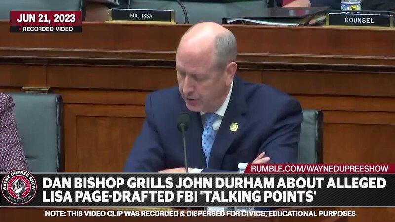 Durham Pressured by Dan Bishop - Inside the Alleged Lisa Page FBI ...