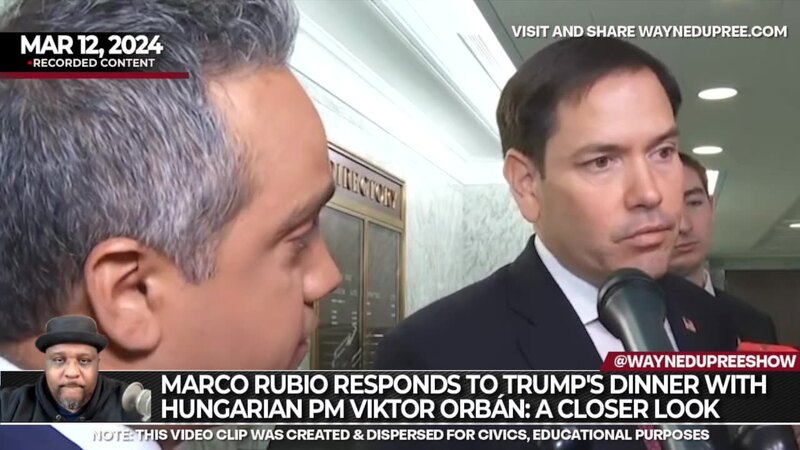 Marco Rubio Responds to Trump's Dinner with Hungarian PM Viktor Orbán ...