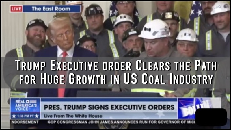 Trump Acts to Boost US Coal Industry & End Green Energy Scam | We the ...